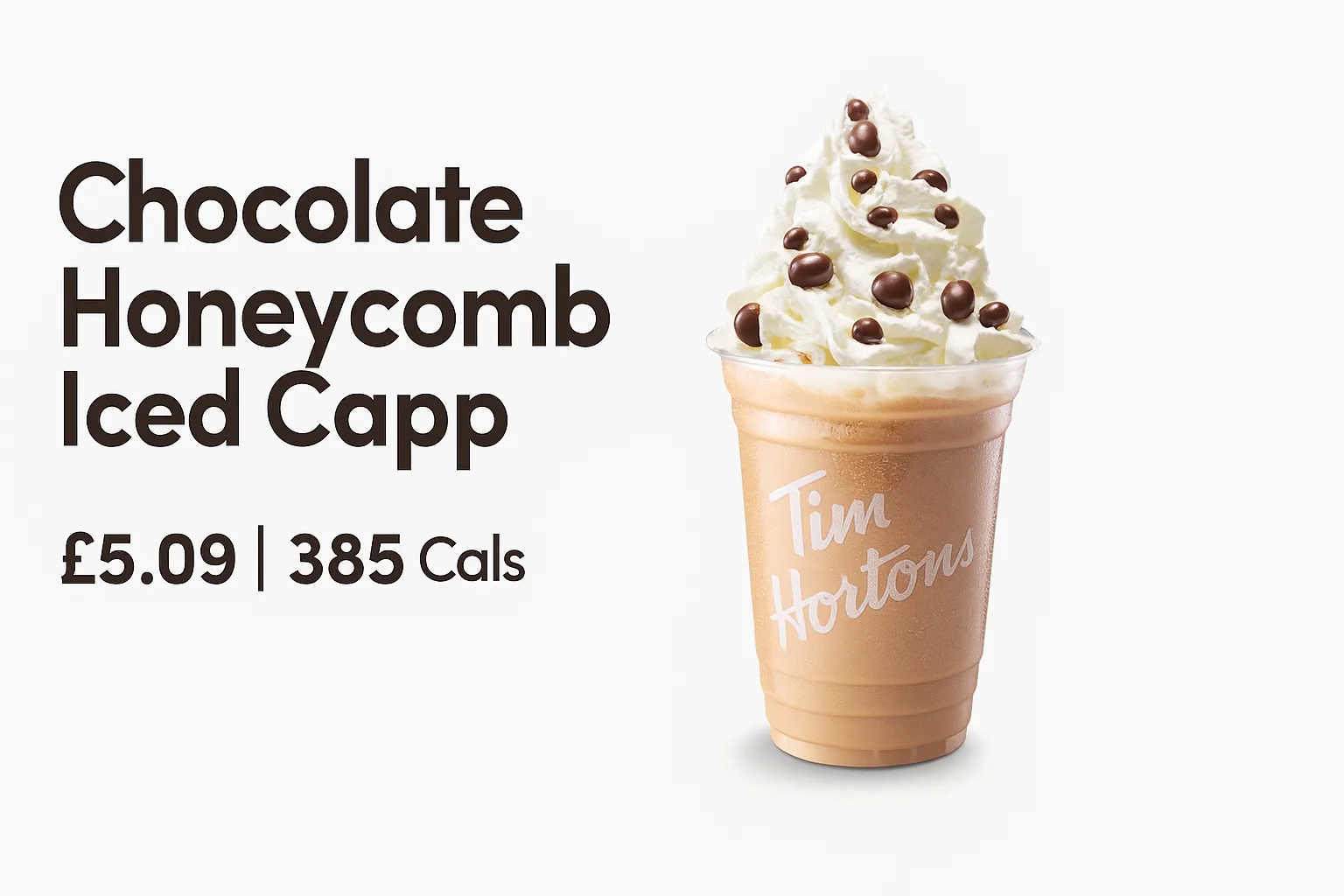 Chocolate Honeycomb Iced Capp Tim Hortons UK — Price & Calories